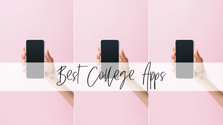14 Life-Changing Apps for College Students That You NEED To Know About ...