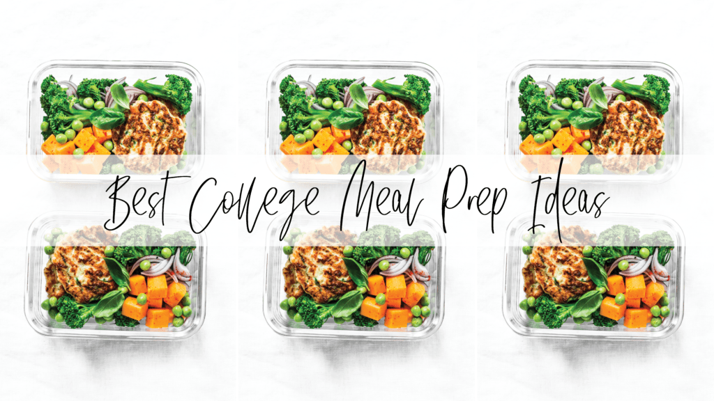 25 Best College Meal Prep Ideas All Students Should Know About - By ...