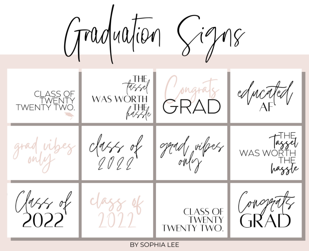 Graduation Signs 2022 Grads Are Obsessed With - By Sophia Lee