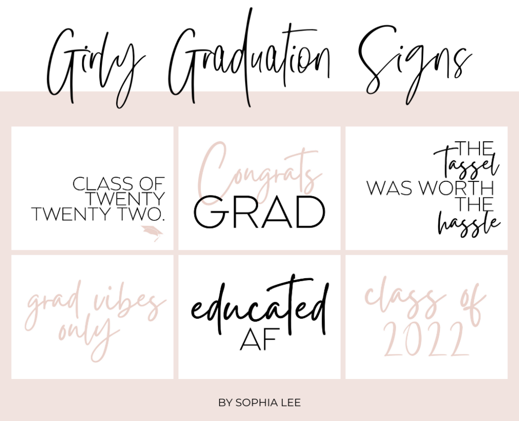 Graduation Signs 2022 Grads Are Obsessed With - By Sophia Lee