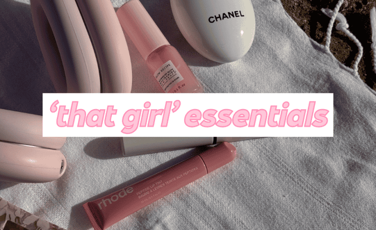 That Girl Essentials 2024 - By Sophia Lee